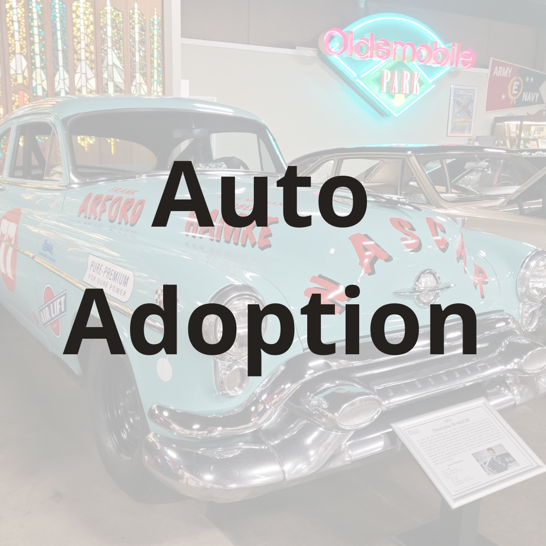 Auto Adoption | R.E. Olds Transportation Museum
